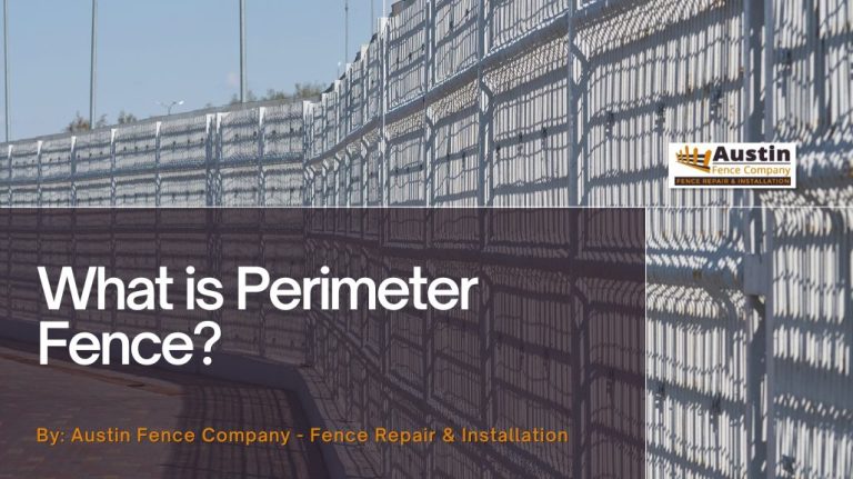 What is Perimeter Fence? - Austin Fence Company